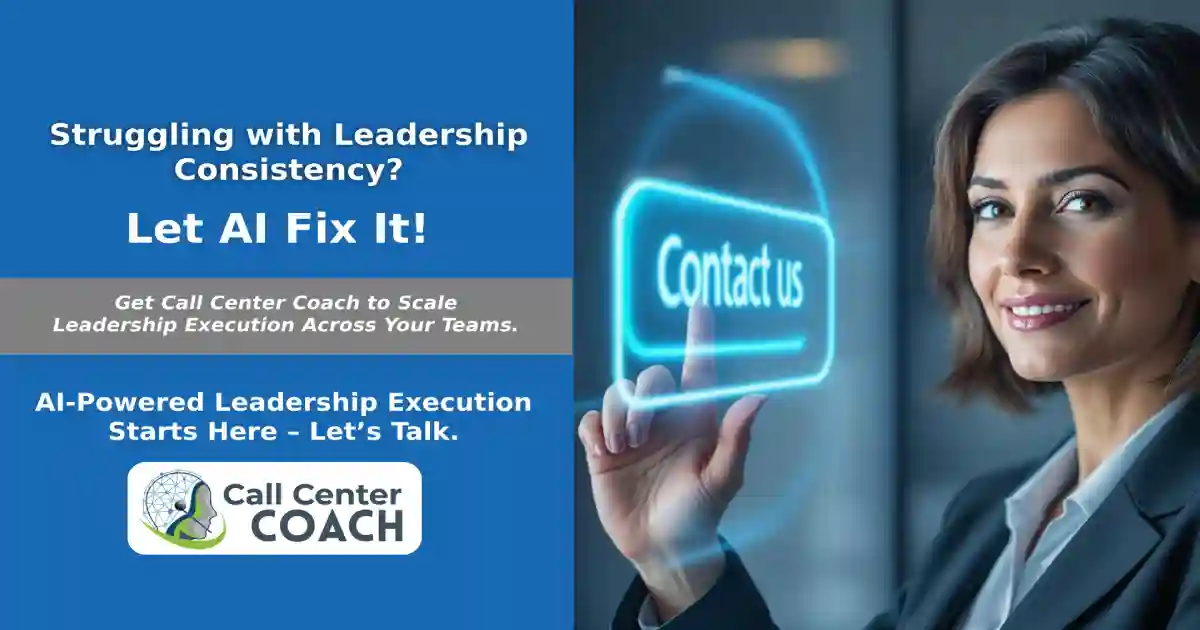 Contact Call Center Coach – AI Leadership Execution Solutions